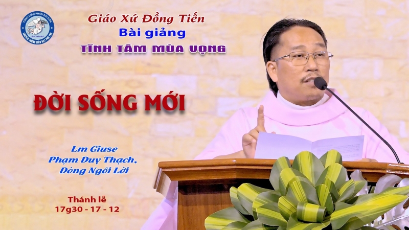 [VIDEO]Lm Pham Duy Thach SVD giảng tĩnh tâm mùa Vọng tại GX Đồng Tiến - ĐỜI SỐNG MỚI