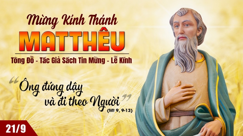 Ngày 21/09: Kính Thánh Mátthêu, Tông Đồ Thánh Sử